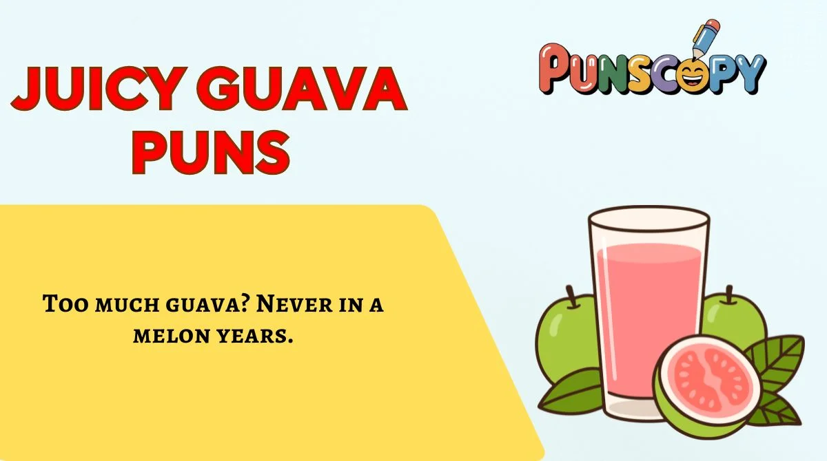 155+ Juicy Guava Puns That Will Make You Peel with Laughter (2026 updated)