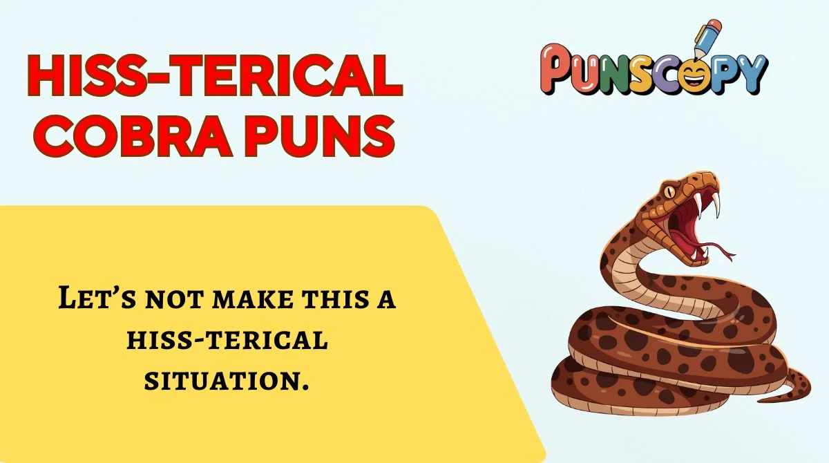 🐍 144+ Hiss-terical Cobra Puns That Will Make You Laugh Out Loud (2026 ...